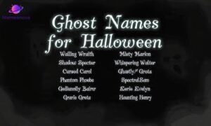 500+ Ghost Names: Spooky & Mysterious for Spirits, Wraiths